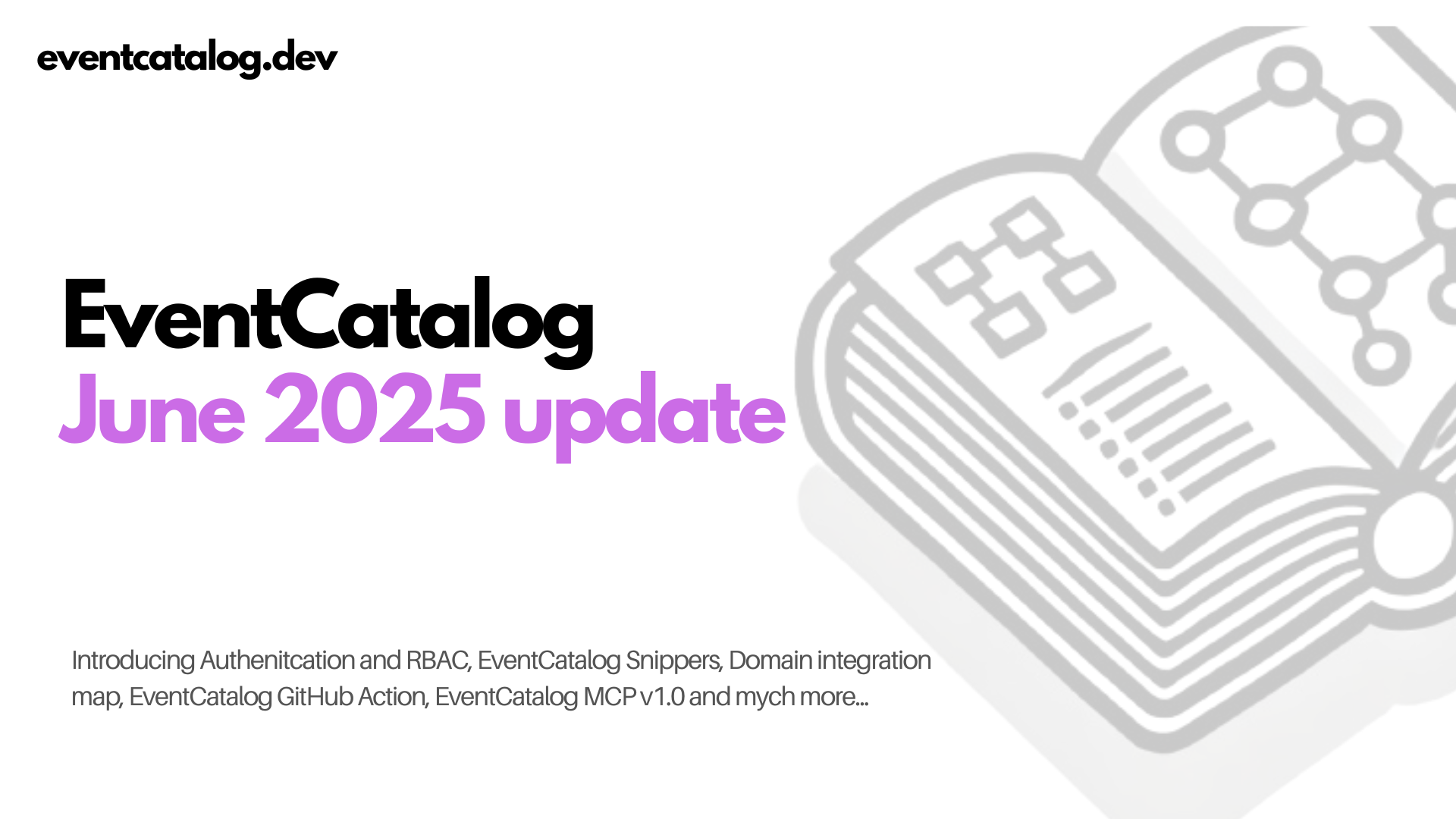 Whats new in EventCatalog - June 2025 - EventCatalog